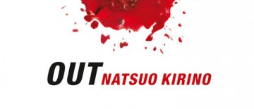 OUT de Natsuo Kirino: Conozcamos el Tokio más oscuro - Be There Before